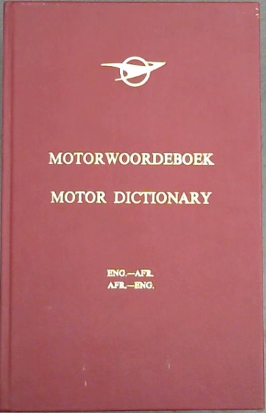 South African Railways Motor Dictionary / Motorwoordeboek : ENG. - AFR ...