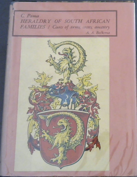 Heraldry of South African Families : Coats of Arms, Crests, Ancestry