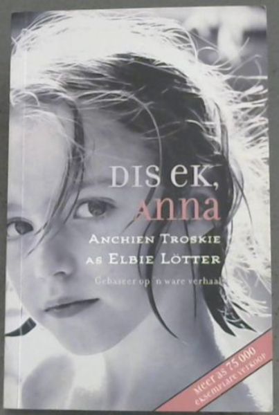 Dis ek, Anna (Afrikaans Edition)