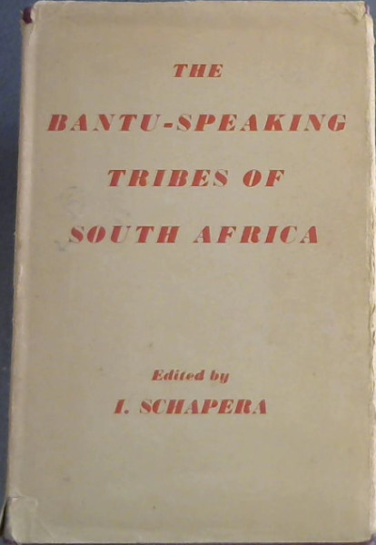 THE BANTU - SPEAKING TRIBES OF SOUTH AFRICA
