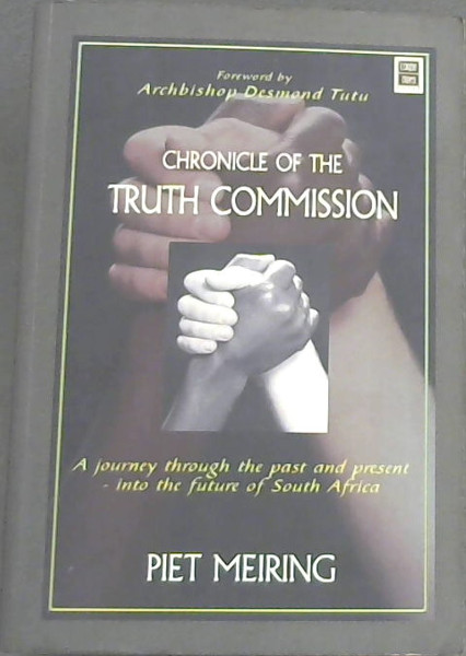 Chronicle of the Truth Commission: A Journey Through the Past and ...