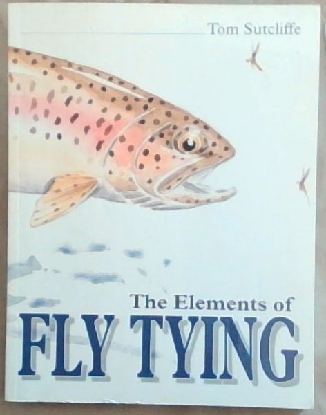 The Elements of Fly Tying