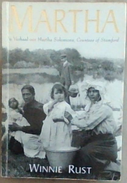 Martha: N Verhaal Oor Martha Solomons, Countess of Stamford (Afrikaans ...