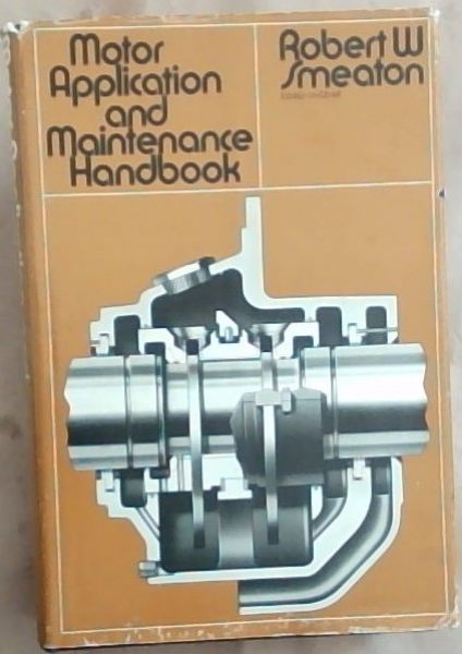 Motor Application and Maintenance Handbook