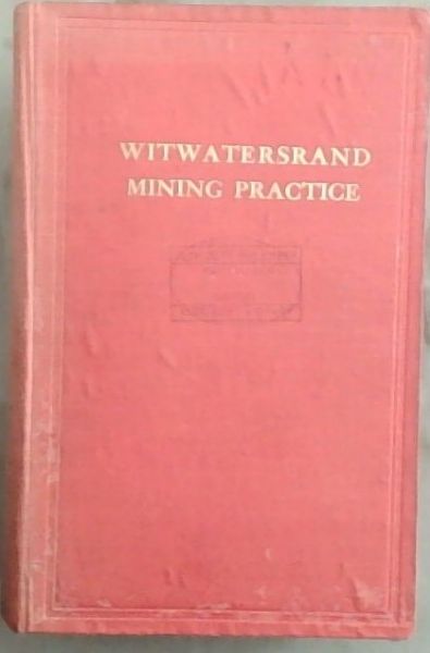 Witwatersrand Mining Practice
