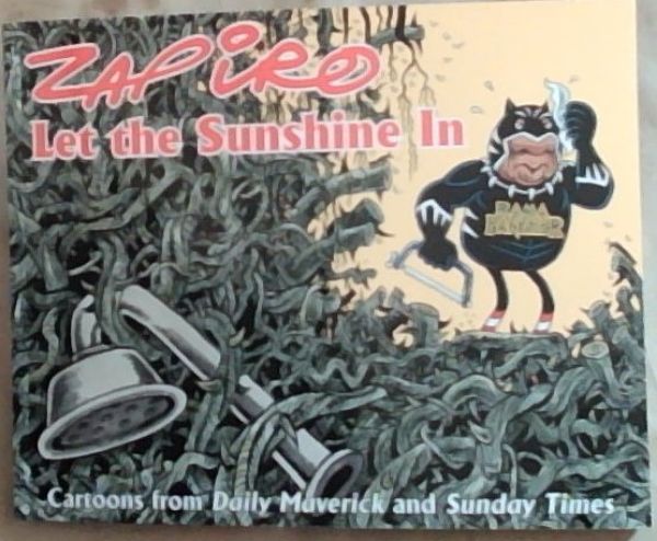 Let the Sunshine In: Zapiro Annual [Signed]