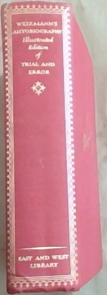 Trial and Error : The Autobiography of Chaim Weizmann. Illustrated edition