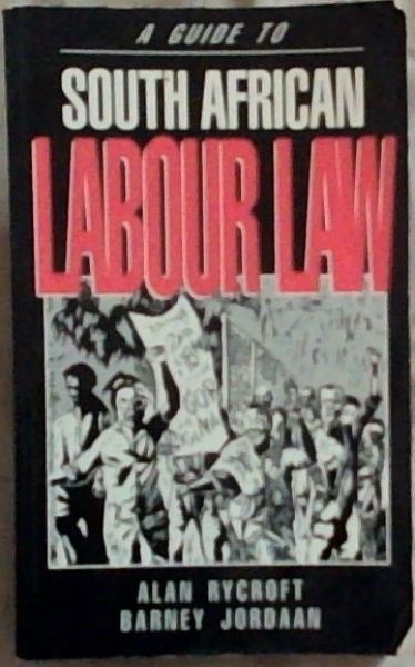 A guide to South African labour law