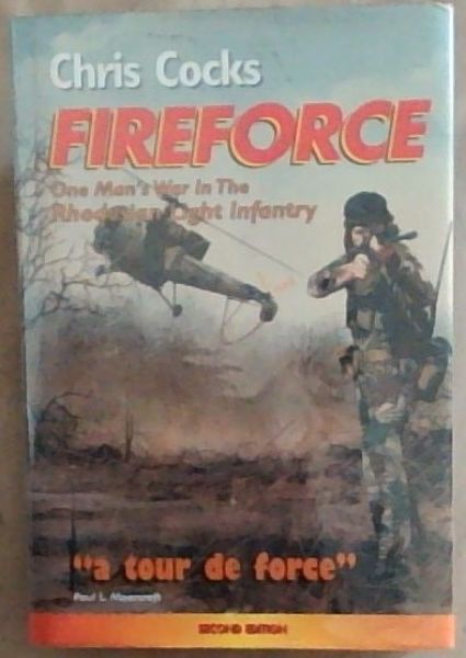 Fireforce: One Man's War in the Rhodesian Light Infantry