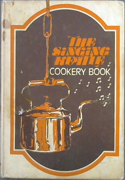The Singing Kettle: Recipe Book