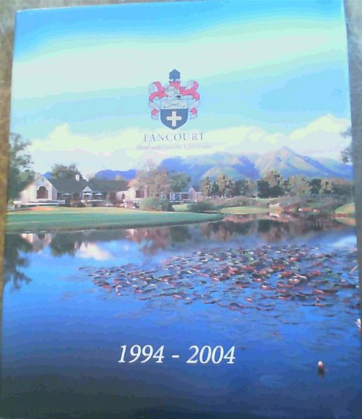 FANCOURT Hotel and Country Club Estate 1994 - 2004