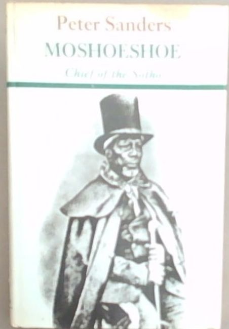 Moshoeshoe: Chief of the Sotho