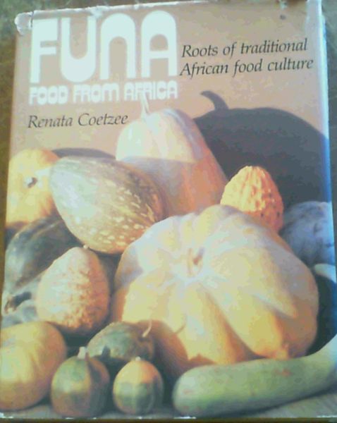 Funa Food from Africa: Roots of Traditional African Food Culture