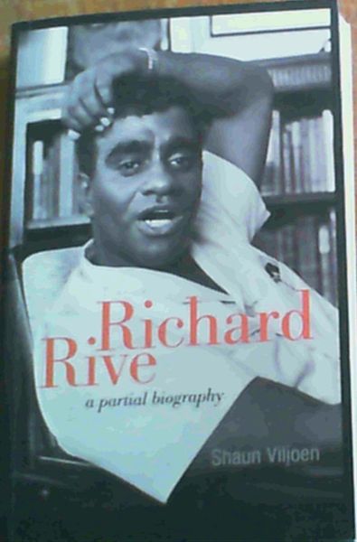 Richard Rive: A Partial Biography