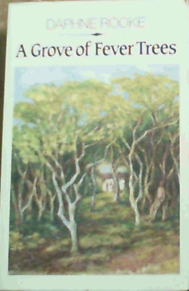 A Grove of Fever Trees