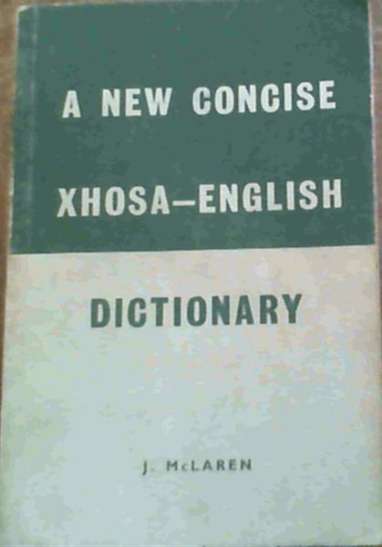 A New Concise Xhosa - English Dictionary