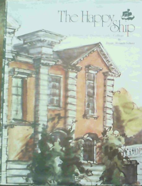 The Happy Ship : A Story of the Durban Girls' College