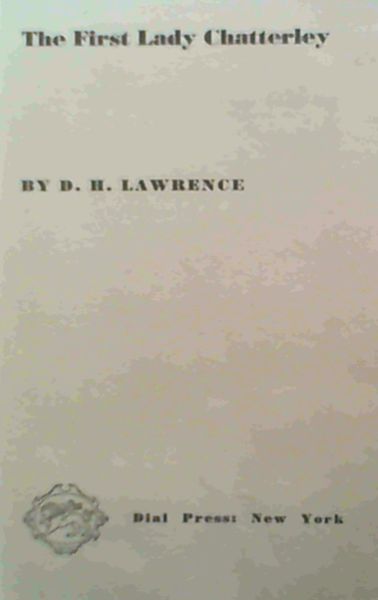 Lawrence, D. H .. The First Lady Chatterley | eBay UK