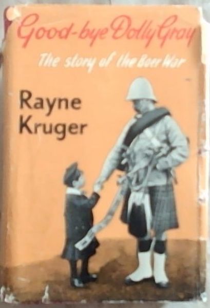 Goodbye Dolly Gray: The story of the Boer war