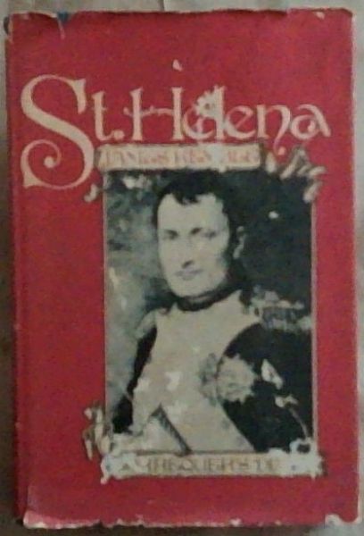 St Helena: During Napoleon's Exile