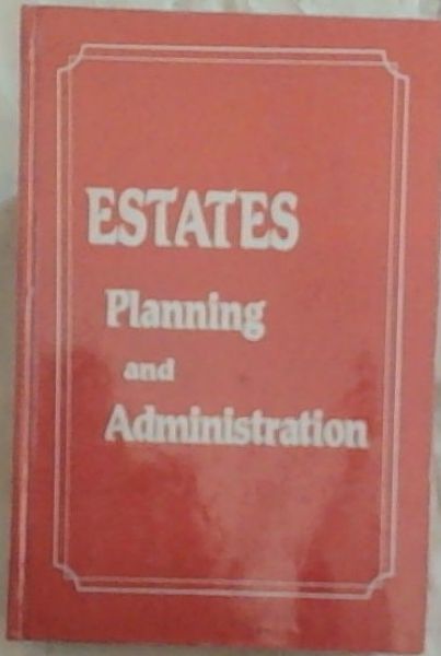 Estates: Planning and administration