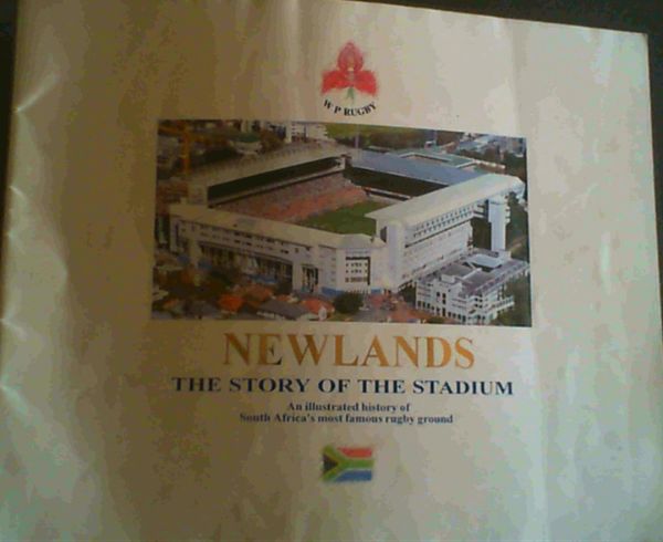 Newlands; The Story Of The Stadium-An illustrated history of South ...