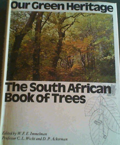 Our Green Heritage the south african book of trees