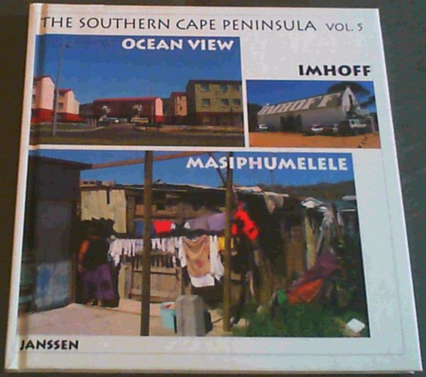 Ocean View / Masiphumelele / Imhoff : The Southern Cape Peninsula - Vol ...