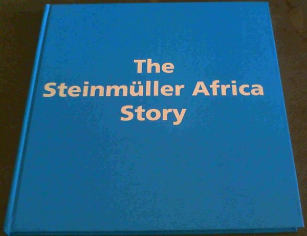 The Steinmuller Africa Story / Steinmuller Africa Chefs of Steel