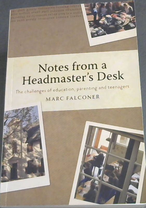 Notes from the Headmaster's Desk