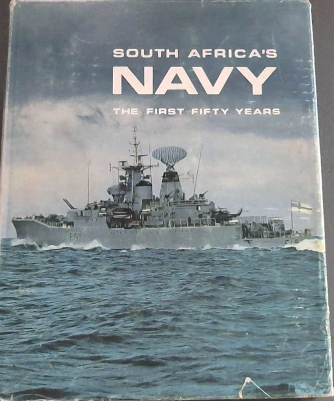 South Africa's Navy : The first fifty years