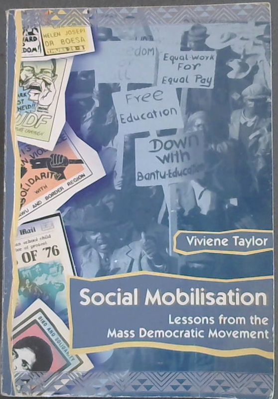 Social mobilisation: lessons from the mass democratic movement