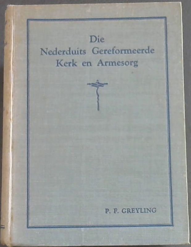 Die Nederduits Gereformeerde Kerk en Armesorg