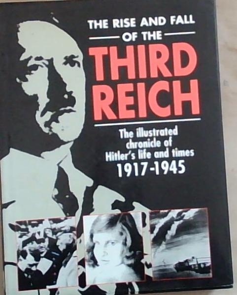 The Rise and Fall of the Third Reich