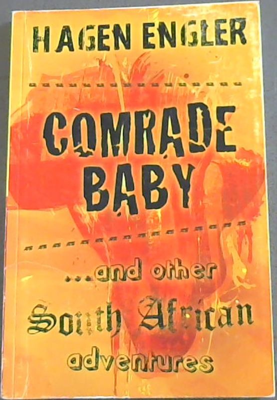 Comrade Baby ...and other South African adventures