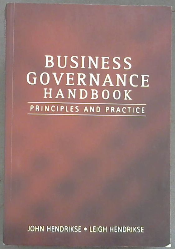 Business Governance Handbook: Principles and Practices