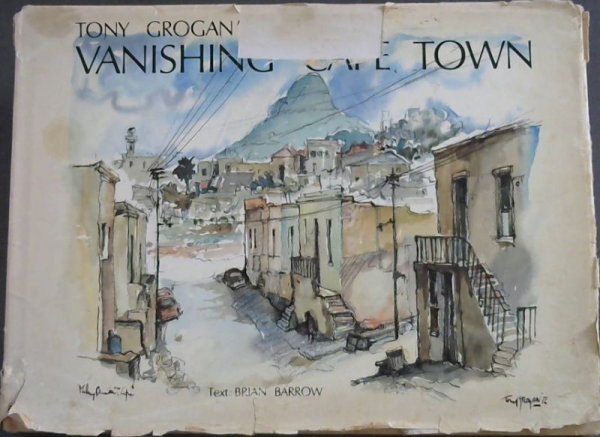 Tony Grogan's Vanishing Cape Town