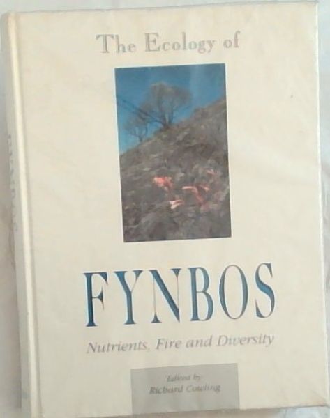 The Ecology of Fynbos: Nutrients, Fire and Diversity
