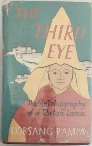 The Third Eye: The Autobiography of Tibetan Lama