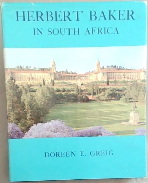 Herbert Baker in South Africa
