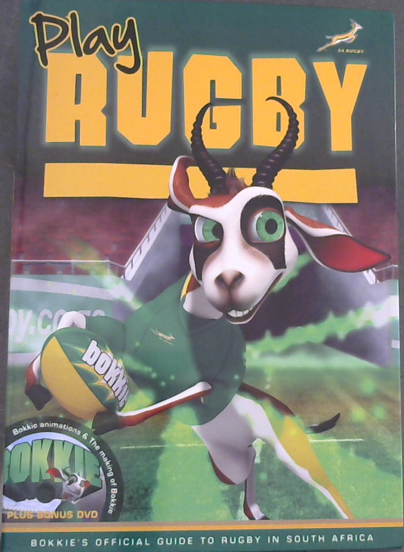 Play Rugby - Bokkie's Official Guide to Rugby in South Africa ...