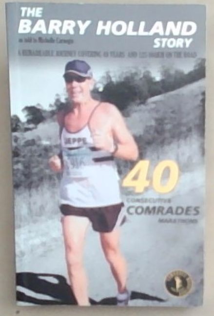 The Barry Holland Story, As Told to Michelle Carnegie, A Remarkable ...