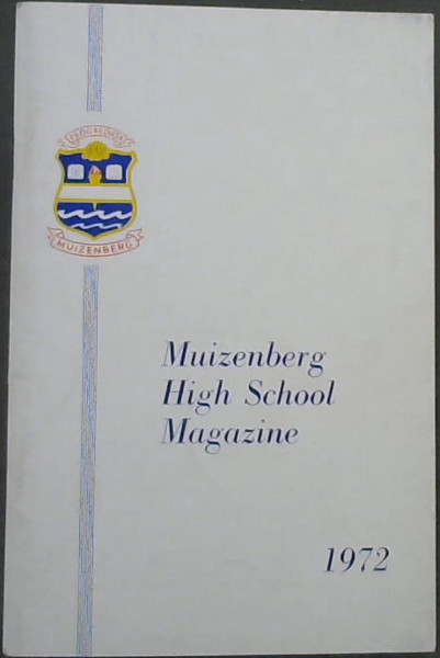 Muizenberg High School Magazine 1972