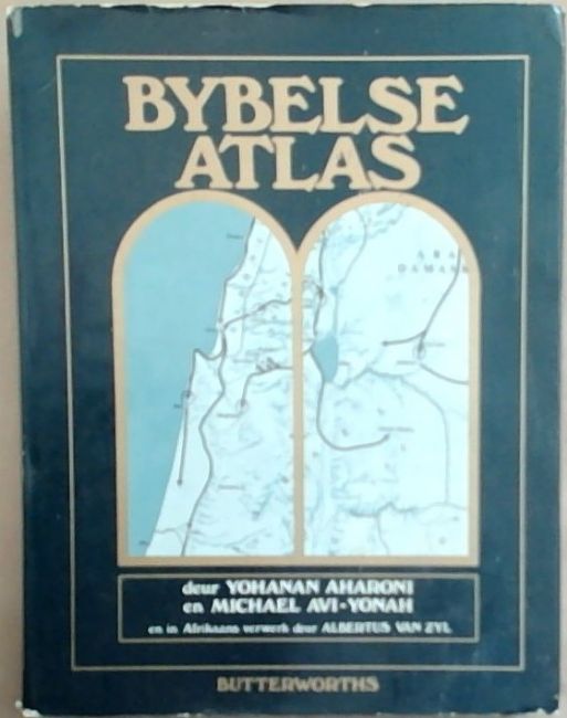 Bybelse Atlas: n Afrikaanse Uitgawe van The Macmillan Bible Atlas