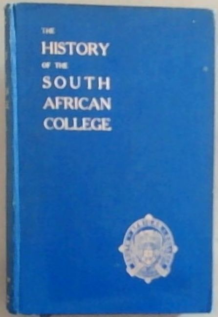 The History of the South African College 1829 -1918