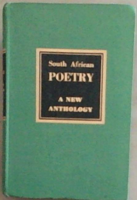 South African Poetry: A New Anthology