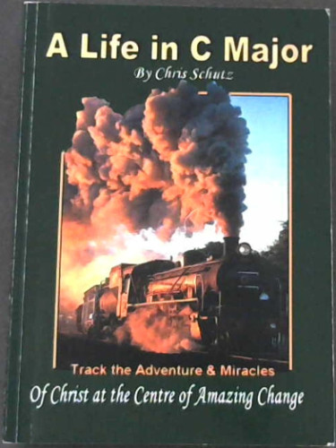 A Life in C Major: Track the Adventure & Miracles of Christ at the ...