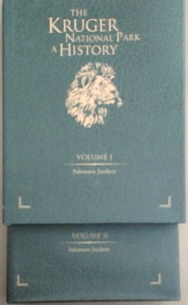 The Kruger National Park: A History (Vol 1-3)