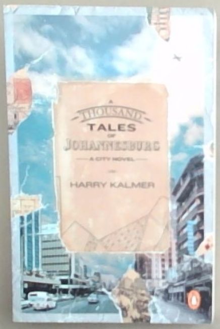A Thousand Tales of Johannesburg
