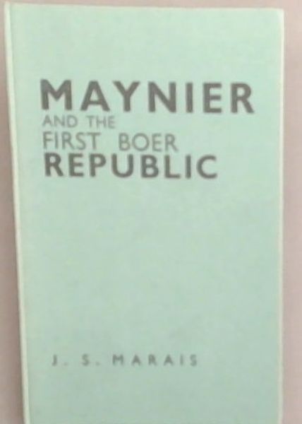 Maynier and the First Boer Republic